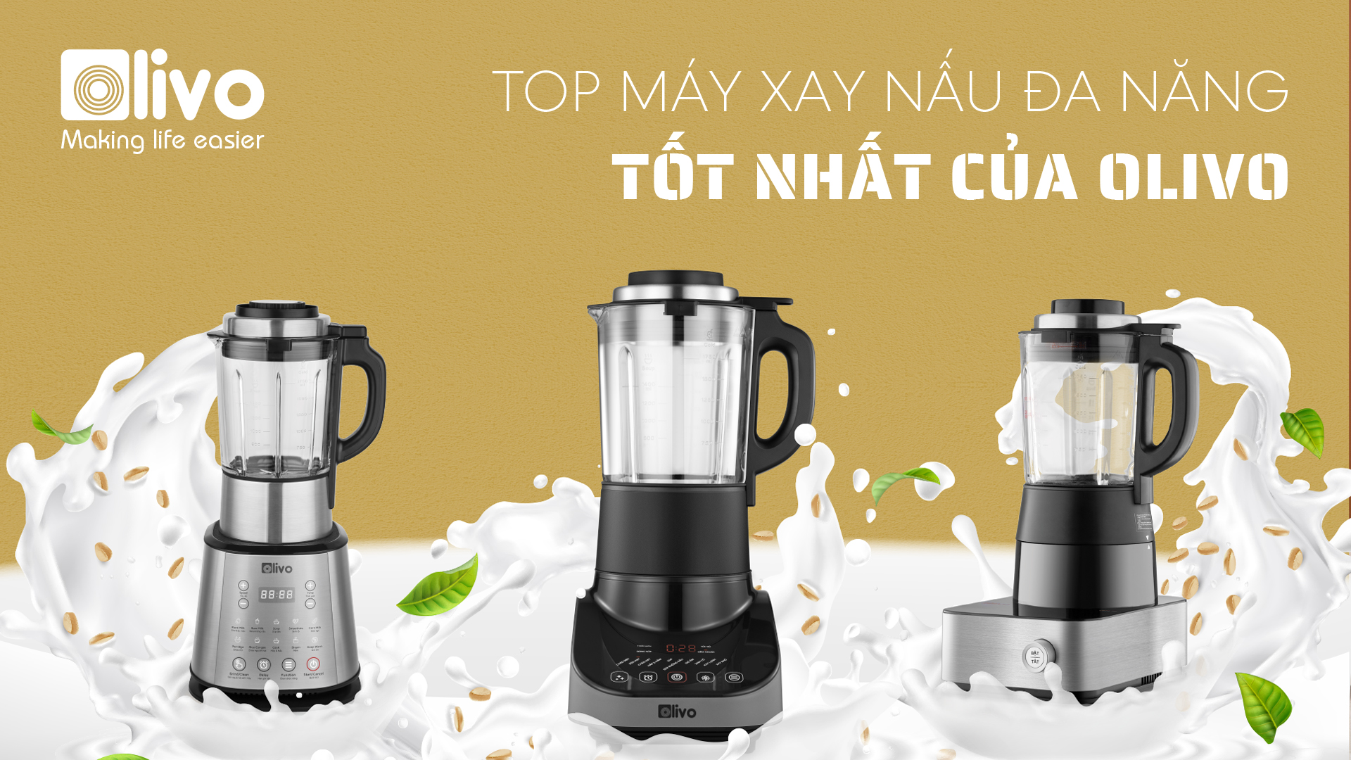 Top Máy Xay Nấu Đa Năng Tốt Nhất Của OLIVO - Olivo
